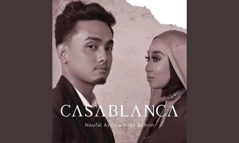 Lirik dan Chord Casablanca â€“ Nuha Bahrin ft. Naufal Azrin, Lengkap ...