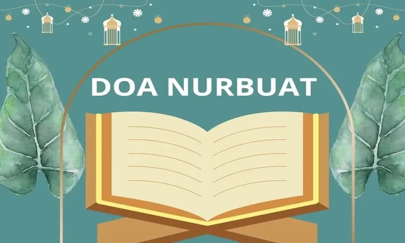 30 Khasiat Membaca Doa Nurbuat Asli, Lengkap dengan Pengertian, Bacaan ...